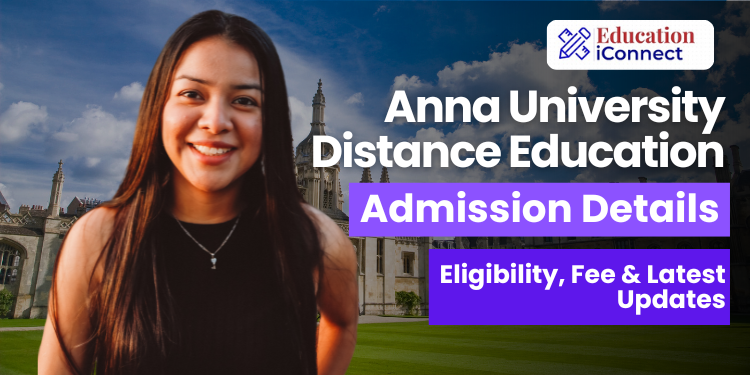 Anna University Distance Education Admission 2024 | UG & PG Courses ...